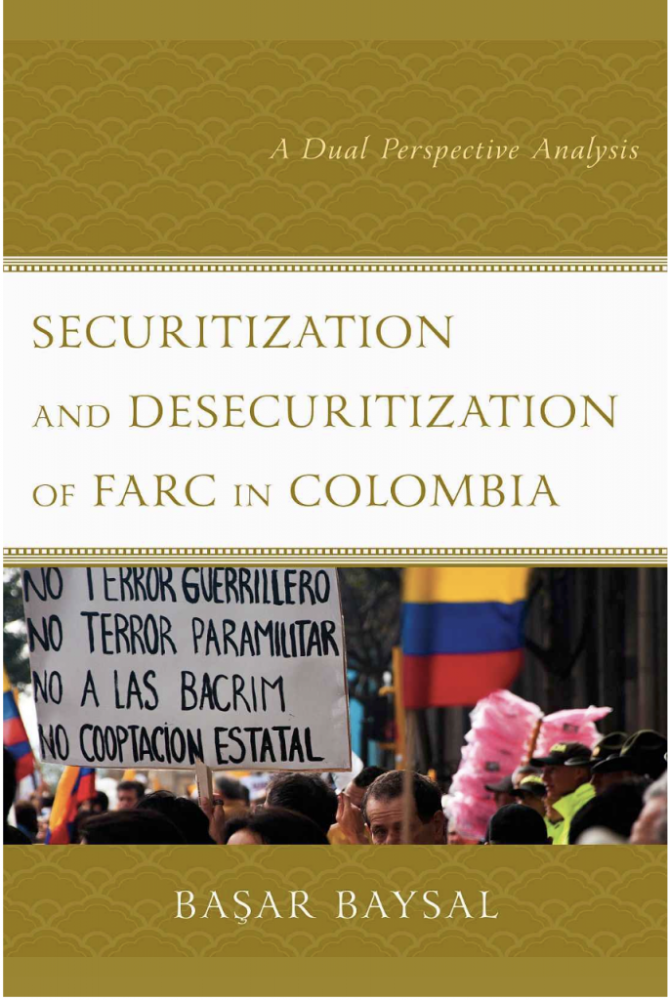 Book review: Securitization and Desecuritization of FARC in Colombia ...